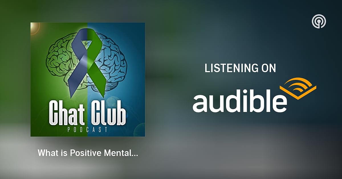 What Is Positive Mental Health Why Is Positive Mental Health Important E47 Chat Club what-is-positive-mental-health-why-is-positive-mental-health-important-e47-chat-club